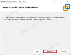 Fix - Can't Uninstall & Remove VMware Workstation Pro in Windows 11 & 10