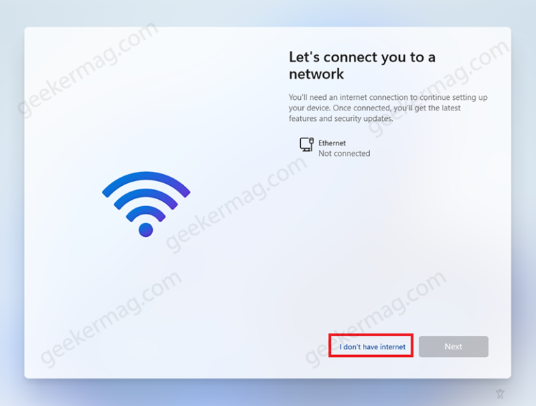 How to Install Windows 11 without Internet Connection